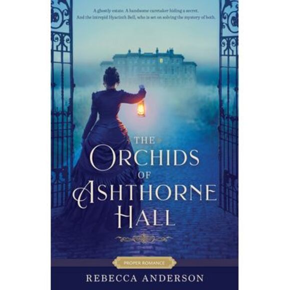 Rebecca Anderson | Other | The Orchids Of Ashthorne Hall Rebecca ...